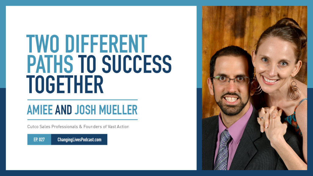 Two Different Paths To Success Together with Amiee and Josh Mueller