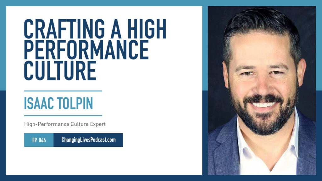 Isaac Tolpin - Crafting A High Performance Culture