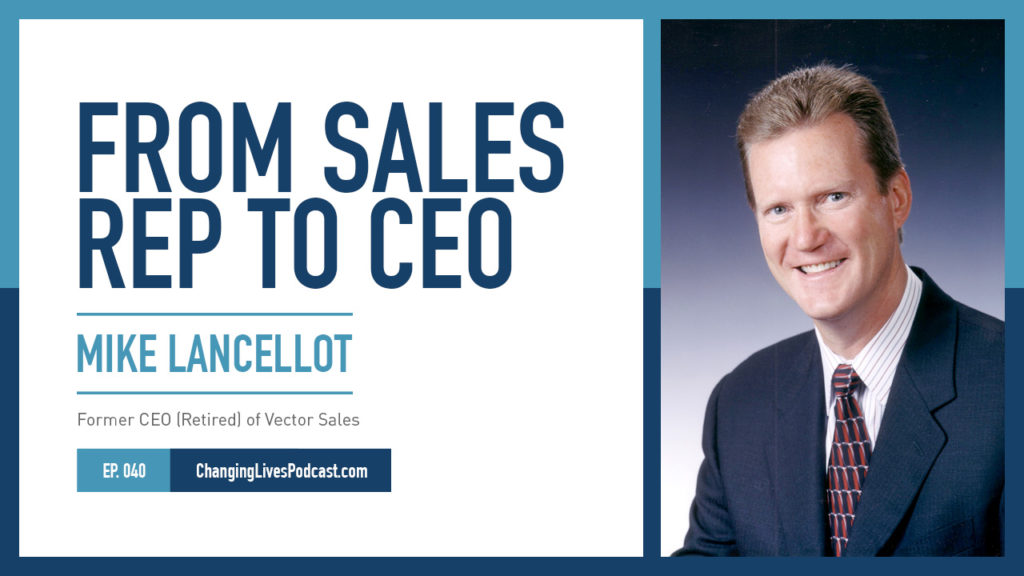 From Sales Rep To CEO with Mike Lancellot and Dan Casetta