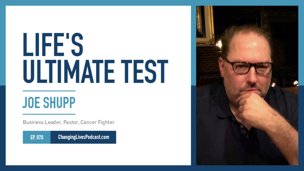 Joe Shupp - Life's Ultimate Test | Changing Lives Selling Knives