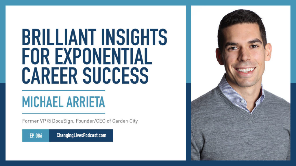 Michael Arrieta - Brilliant Insights For Exponential Career Success