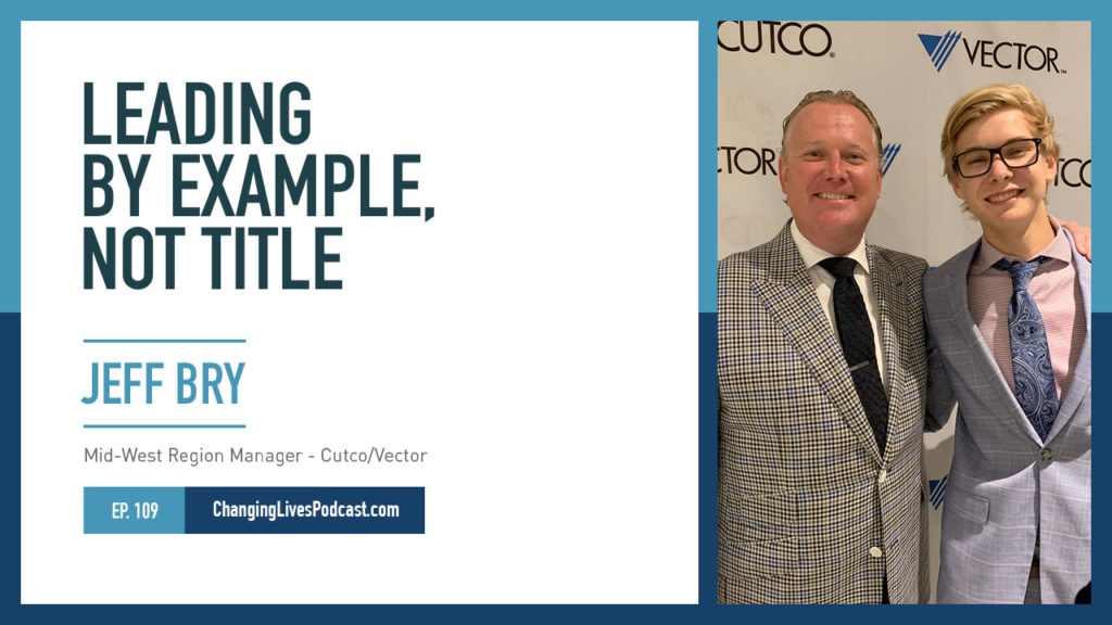 Jeff Bry - Leading By Example, Not Title with Dan Casetta