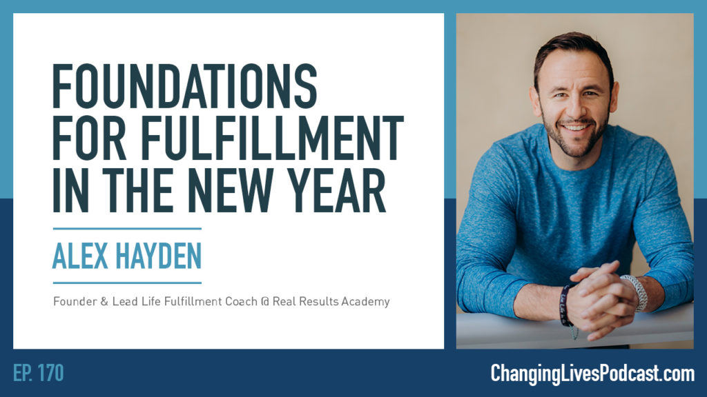 Alex Hayden - Foundations For Fulfillment In The New Year