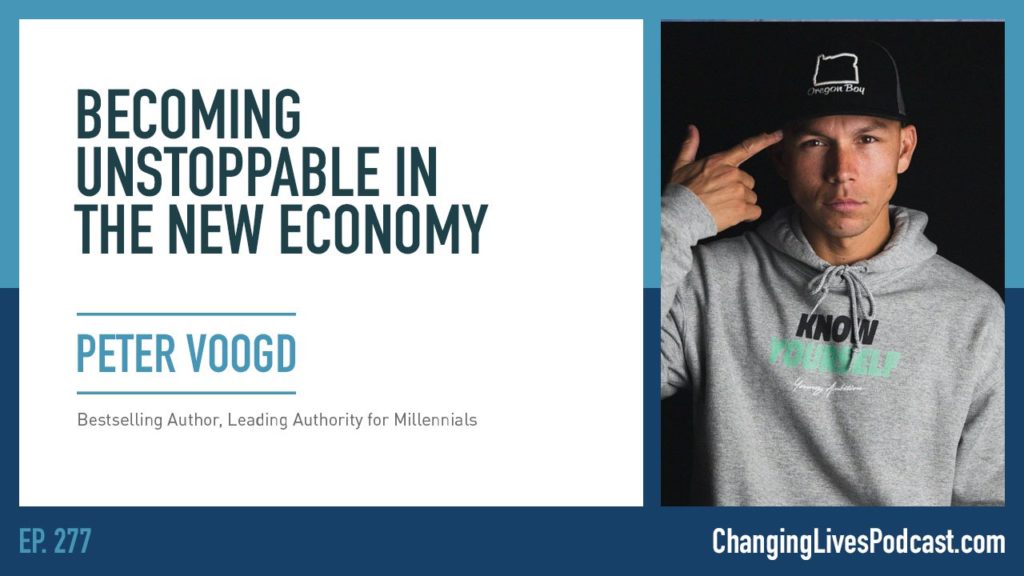 Peter Voogd - Becoming Unstoppable In The New Economy