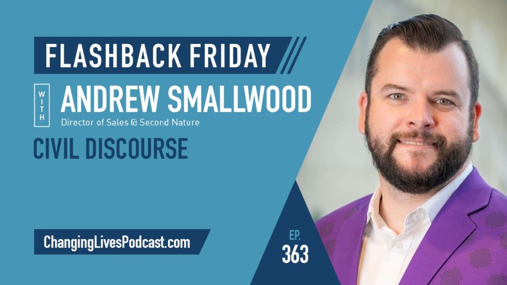 Andrew Smallwood - Flashback Friday | Changing Lives Podcast