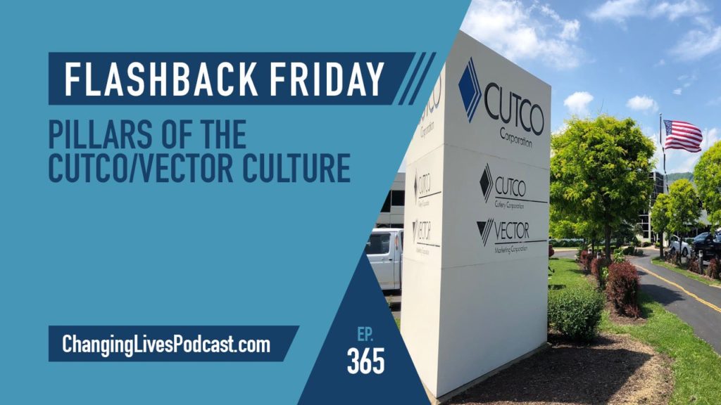Flashback Friday - Pillars of the Cutco/Vector Culture
